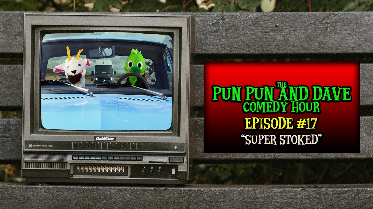 The Pun Pun and Dave Comedy Hour: Episode 17 - YouTube