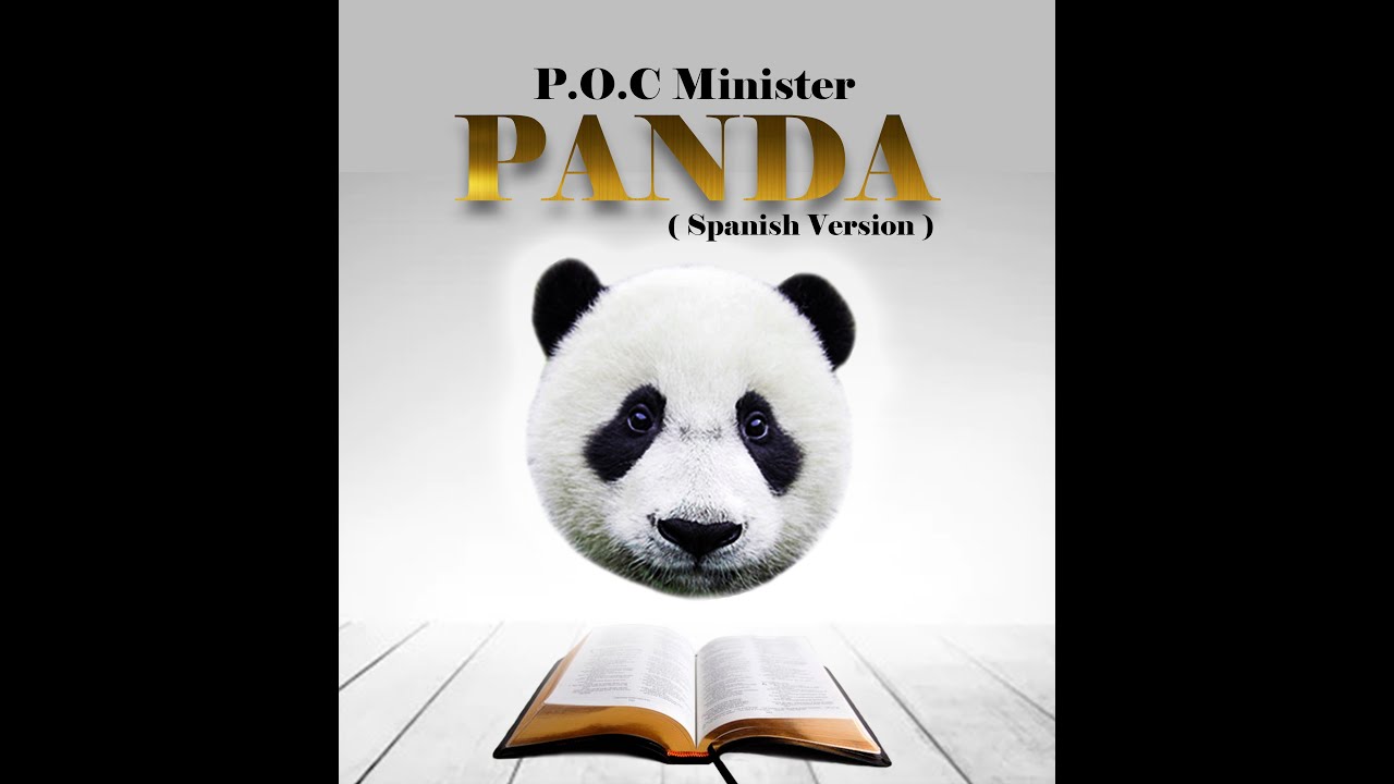 P.O.C Minister Panda (Spanish Version) [Audio Oficial] - YouTube