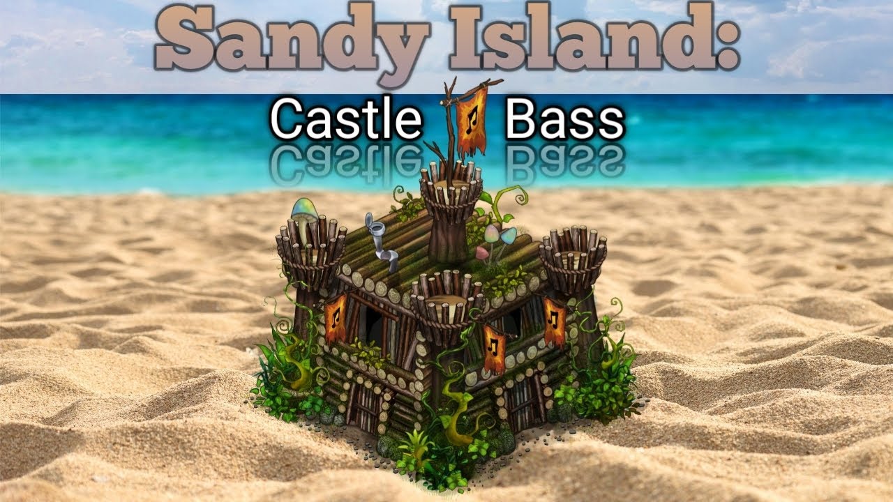 Castle Bass - Sandy Island Individual Sound (Fanmade My Singing ...