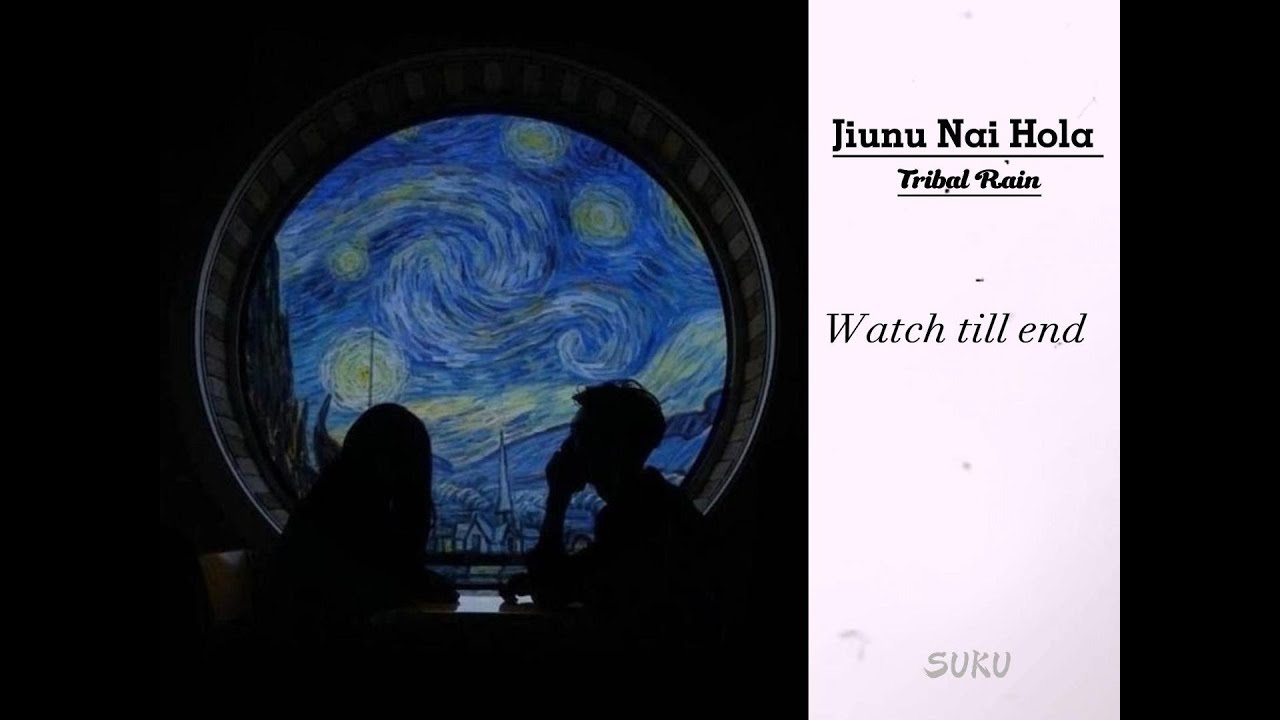 Jiunu nai hola (lyrics)-Tribal Rain - YouTube