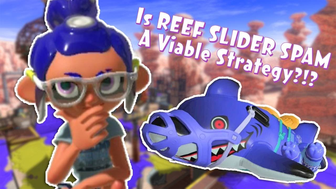 Is REEF SLIDER SPAM a Viable Strategy?!? (Splatoon 3) - YouTube