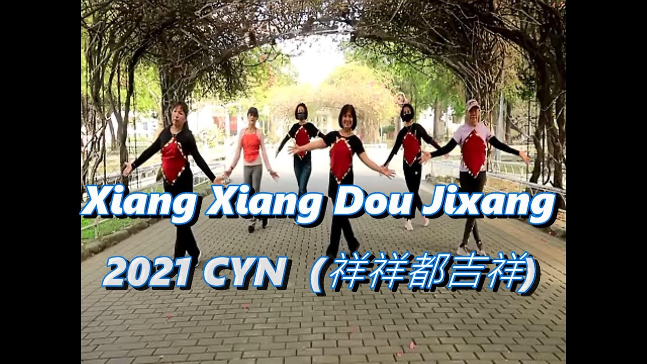 Xiang Xiang Dou Jixang 2021 CNY 祥祥都吉祥 Line Dance (Tina Chen Sue-Huei ...