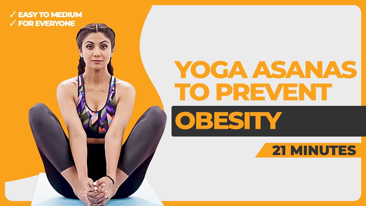 Burn Fat with Yoga | Obesity Prevention through Powerful Asanas - YouTube