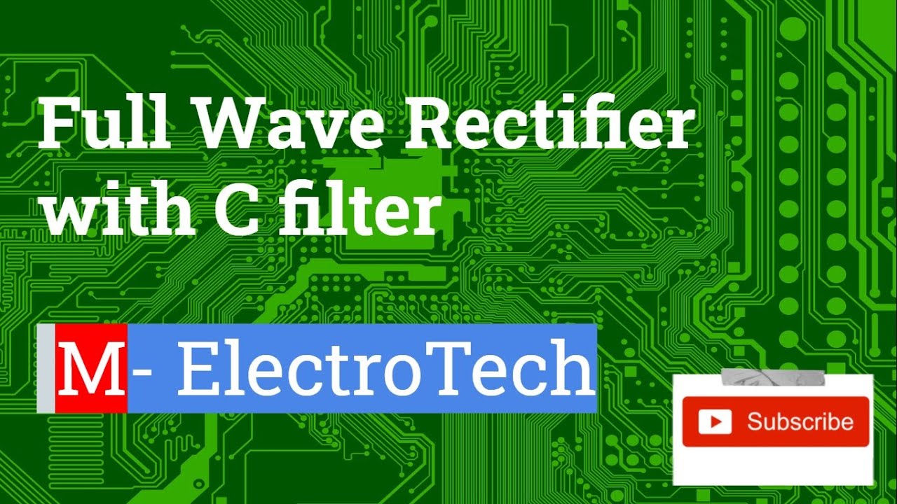 Full Wave Rectifier with C filter | Capacitor filter - YouTube