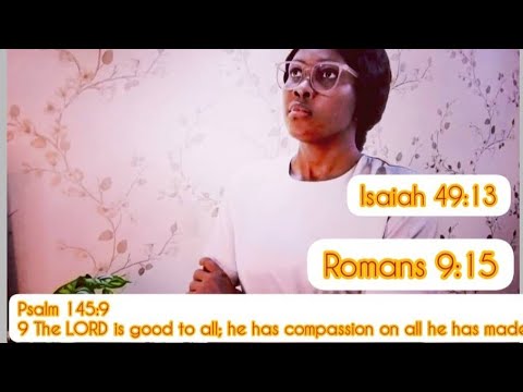 GOD Have Compassion For You#You Must Watch - YouTube