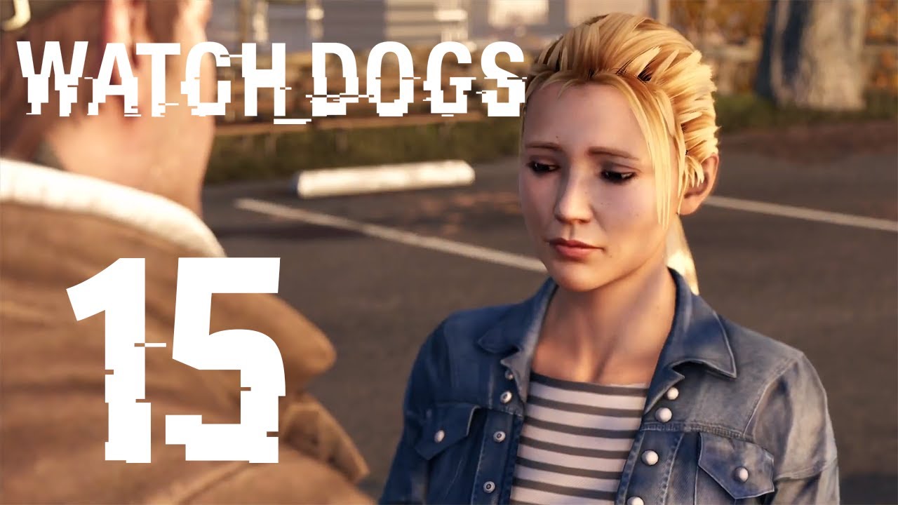 Watch Dogs | Part 15: Get Out! - YouTube