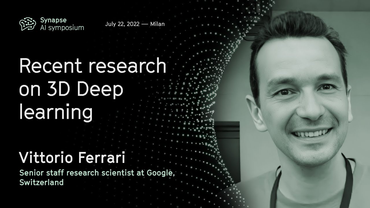 Vittorio Ferrari | Recent research on 3D Deep learning - YouTube