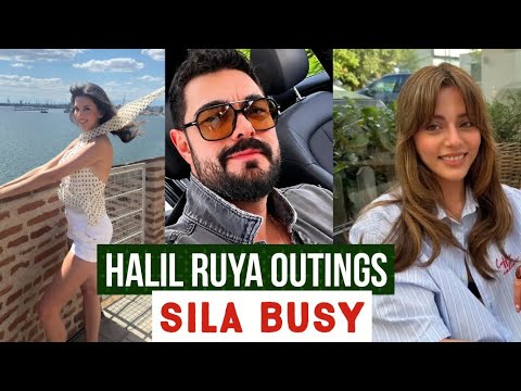 Halil Ibrahim Ceyhan and Ruya Coric Outings !Sila Turkoglu Busy
