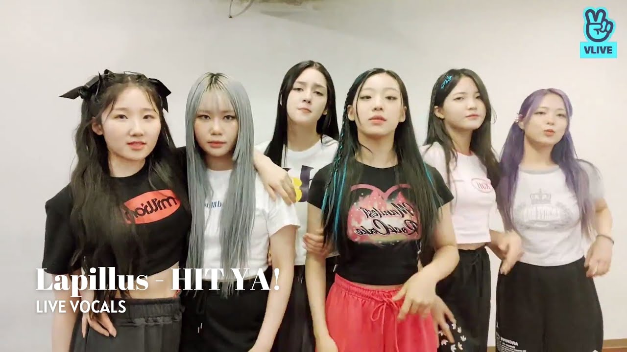 Lapillus 라필루스 - 'HIT YA!' LIVE VOCALS @ 220811 VLIVE - YouTube