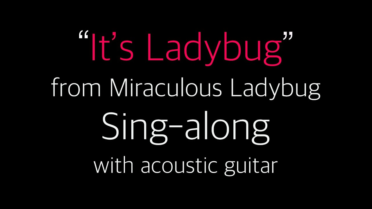 Arts Marites "It's Ladybug" from Miraculous Ladybug Acoustic Guitar ...