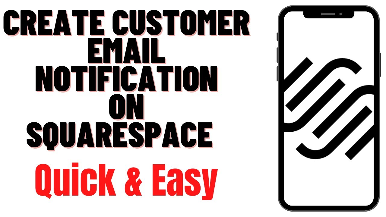 HOW TO CREATE CUSTOMER EMAIL NOTIFICATION ON SQUARESPACE - YouTube