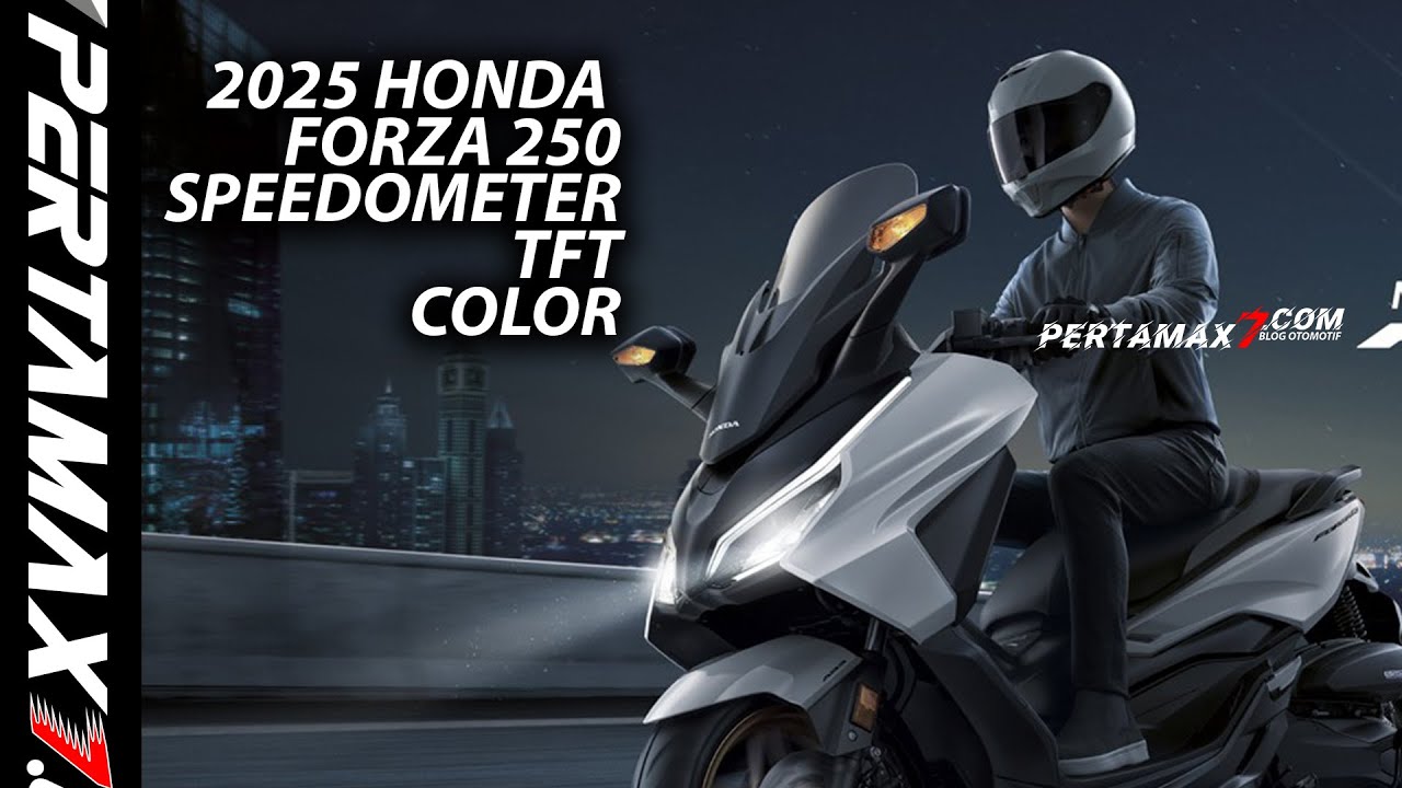 Honda Forza 250 Terbaru 2025 Pakai Speedometer TFT Full Color 😱 # ...