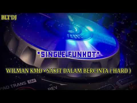 SINGLE FUNKOT • SAKIT DALAM BERCINTA ( HARD ) - YouTube