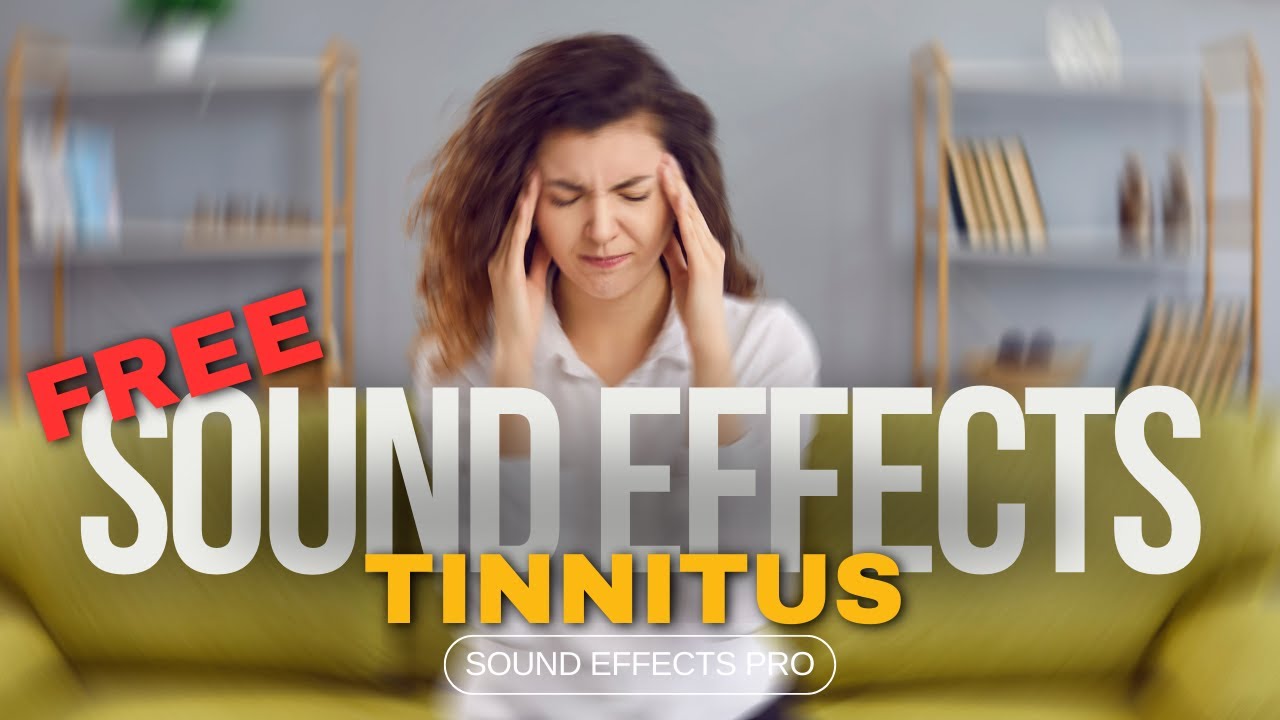 Tinnitus Sound Effect - Ringing In Ear - No Copyright - Sound Effects ...