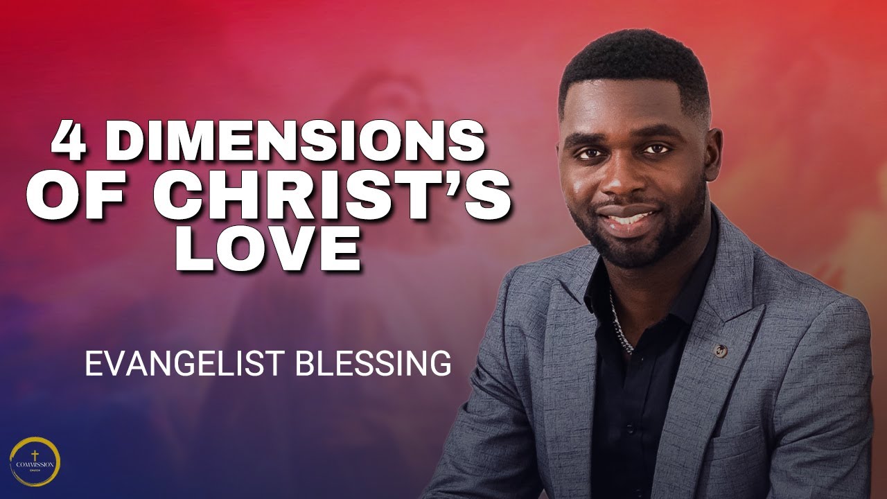 Its all about Jesus | The 4 dimensions of Christs Love | Yiwu Service ...
