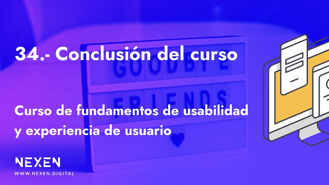 Curso de experiencia de usuario y usabilidad I 34.- Conclusión del curso #ux - YouTube