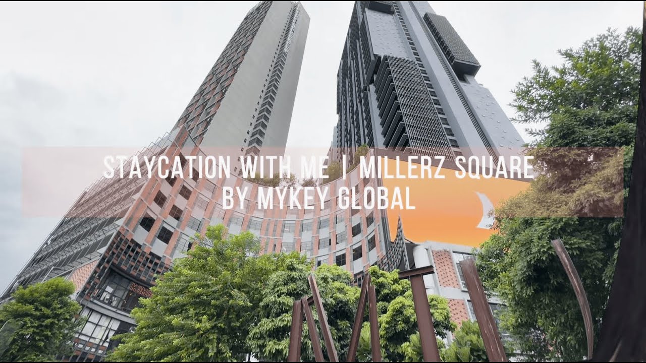 Staycation with me at Millerz Square by MyKey Global! - YouTube