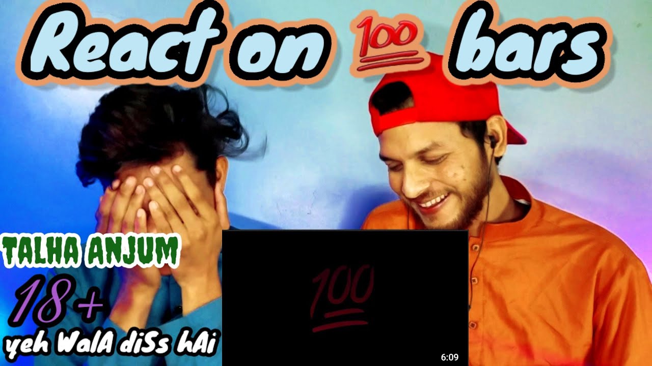 100 Bars | Talha Anjum ( yeh wala diss hai, 18+) | Reaction video ...