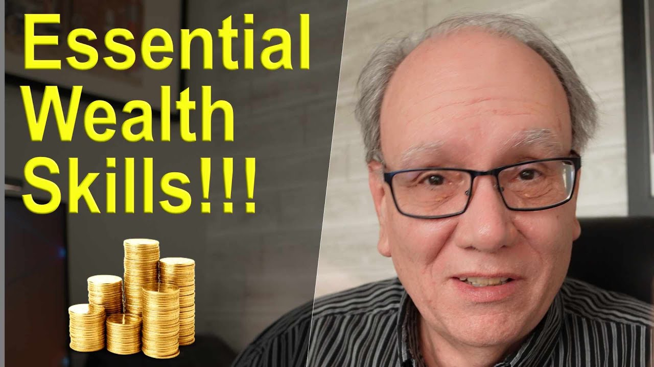 The Essential Wealth Building Skills - YouTube