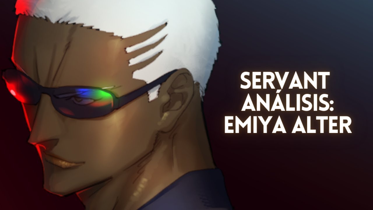 FGO - Servant Análisis: Emiya Alter - YouTube