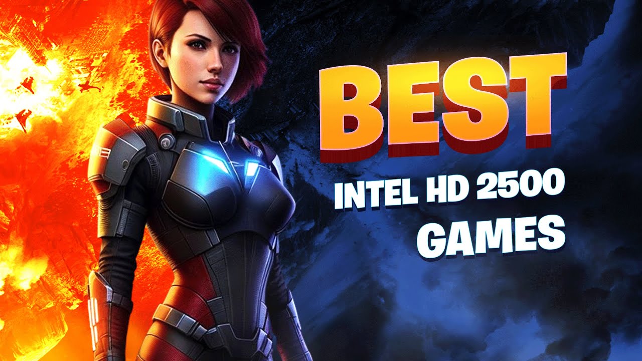 Top 10 Playable Games for Intel HD 2500 - YouTube