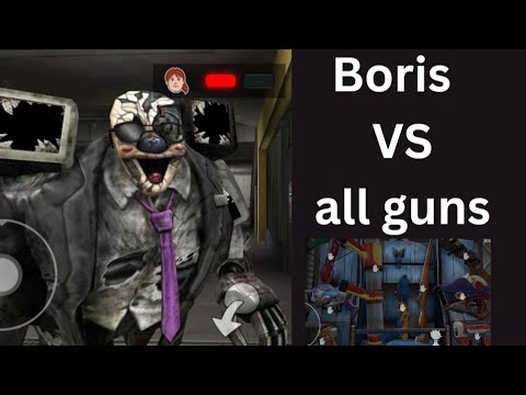 Boris VS all guns - YouTube