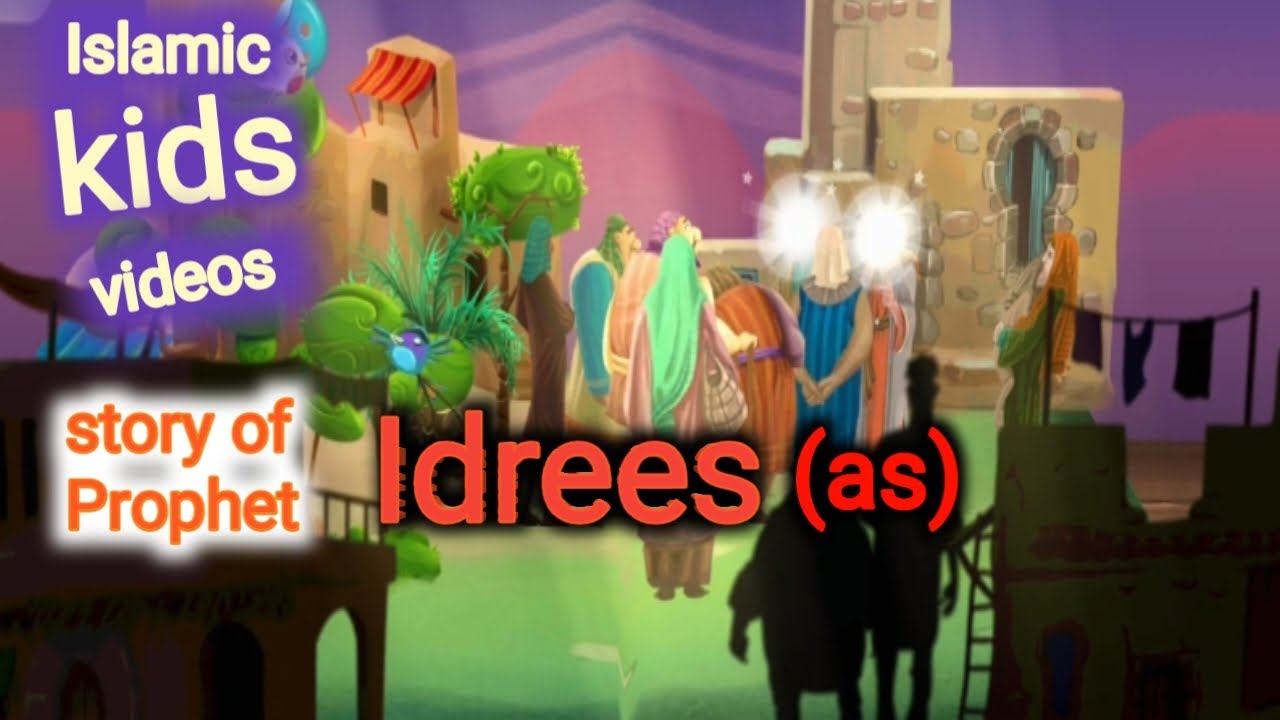 prophet stories in urdu |👳‍♂️ prophet idrees (as) | quran stories in ...
