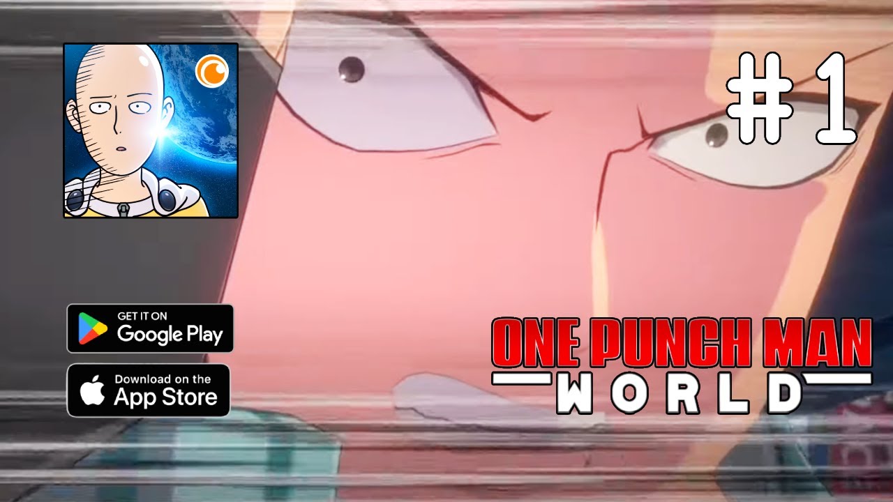 ONE PUNCH MAN: WORLD Walkthrough Gameplay (Android, iOS) - Part 1 - YouTube