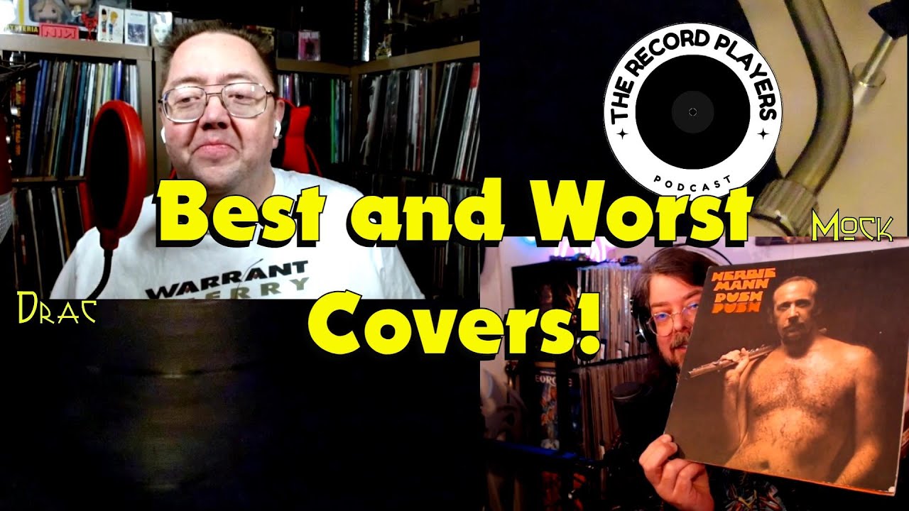 Our Best and Worst Covers - The Record Players Podcast - YouTube