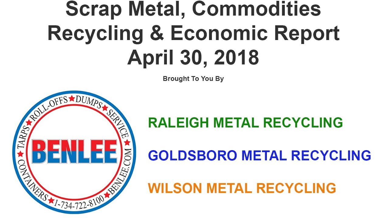 Scrap Metal & Commodities Recycling Report 4/30/18 - YouTube