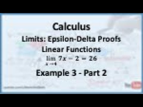 Calculus - Limits (Epsilon Delta Proofs): Limit of a Linear Function ...
