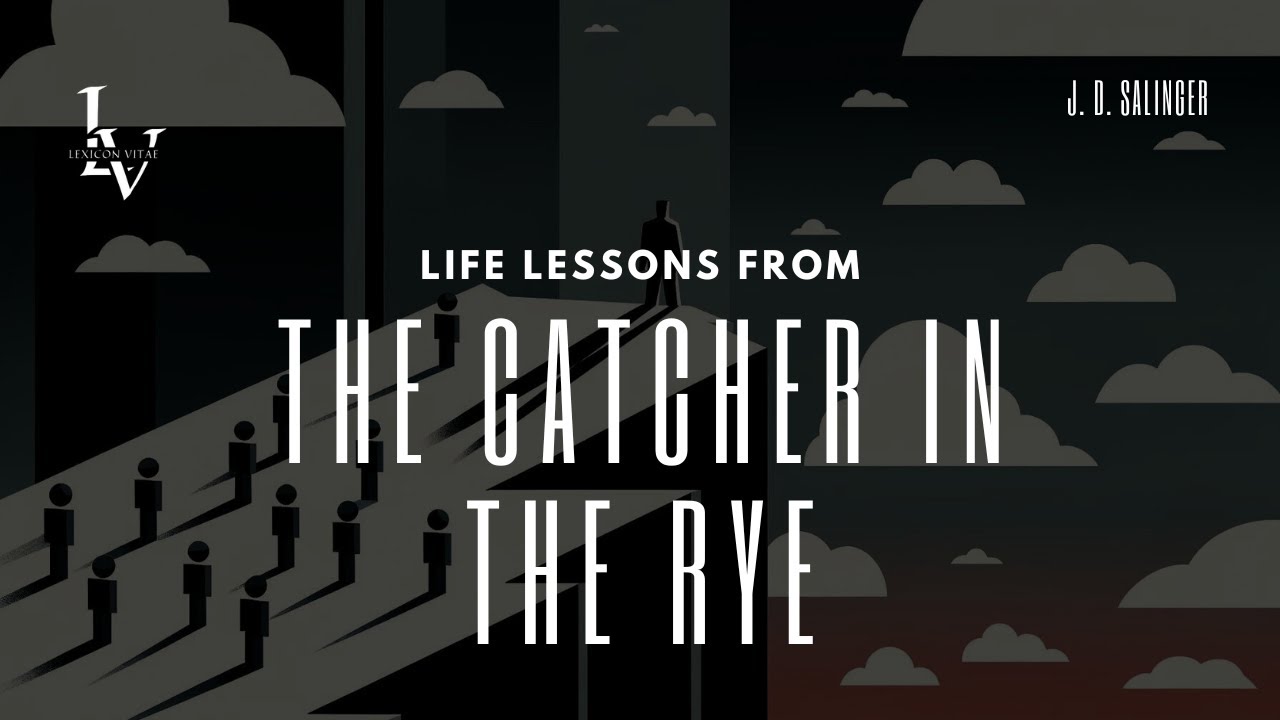 Life lessons from The Catcher in the Rye by J. D. Salinger - YouTube