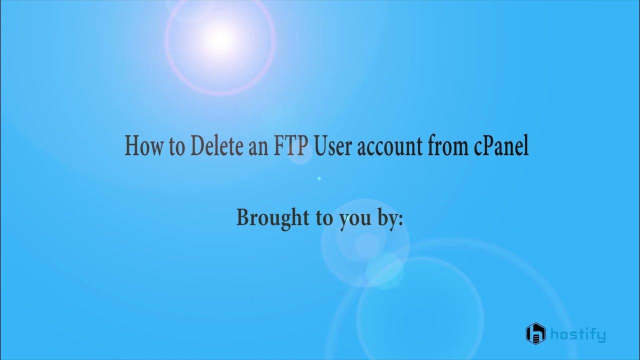 How to Delete an FTP User account from cPanel in Hostify - YouTube