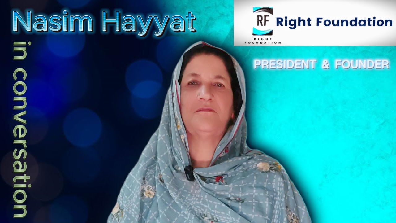 Nasim Hayyat | President of Right Foundation | In Delightful ...