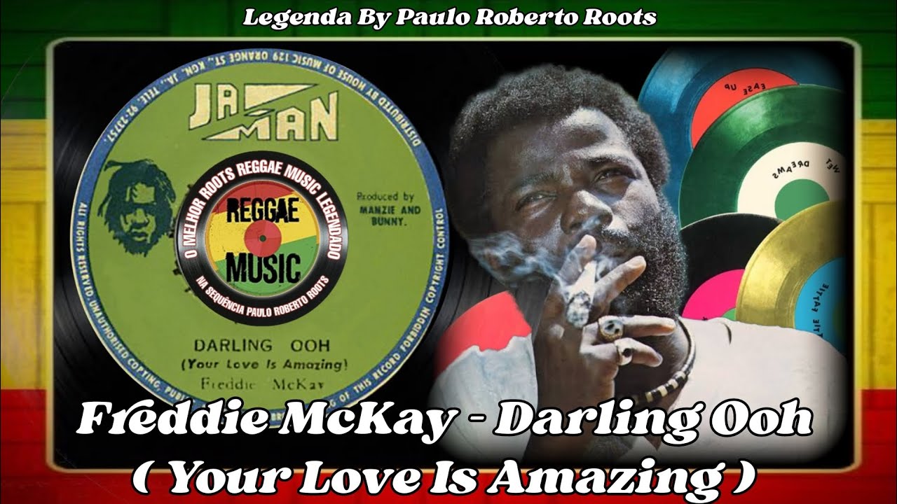 Freddie McKay - Darling Ooh ( Your Love Is Amazing ) ( Reggae Legendado ...