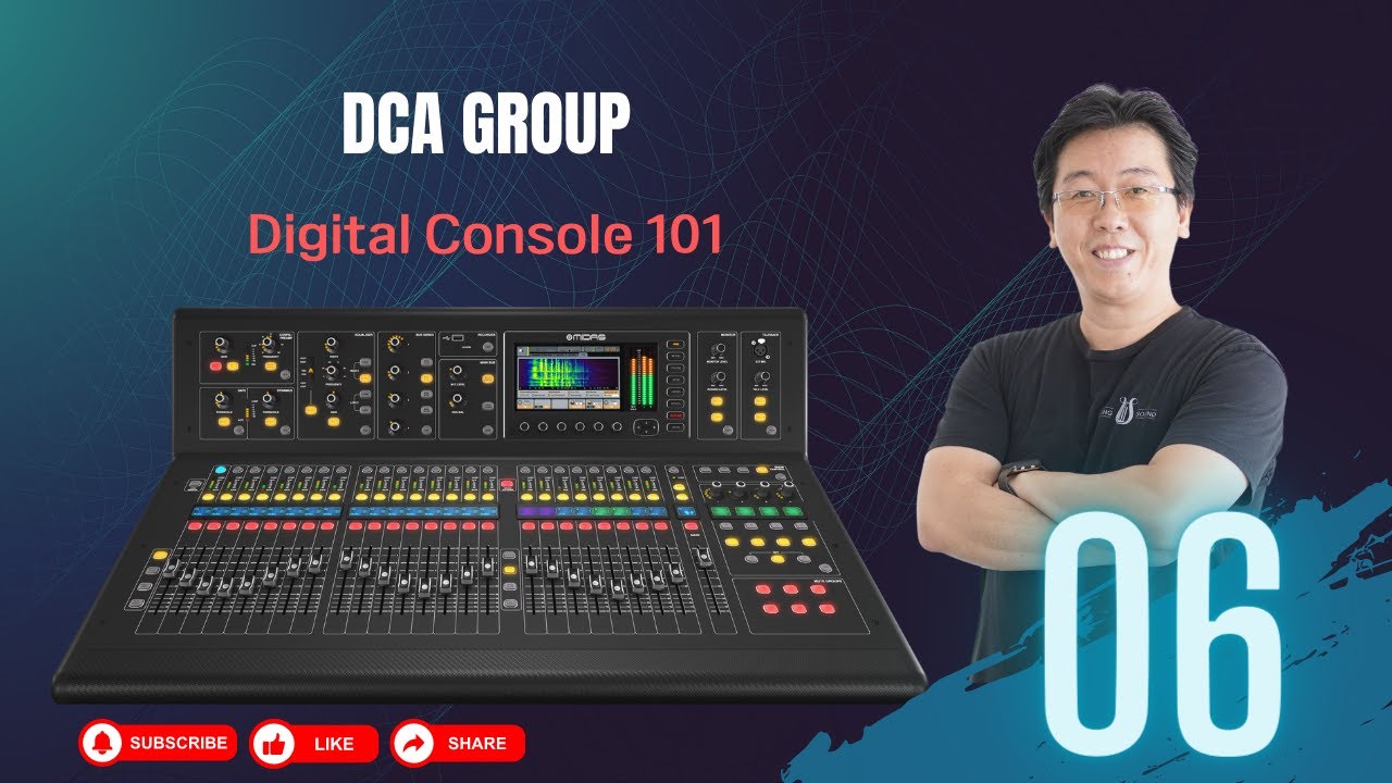 Digital Console Tutorial 06 - DCA Group - YouTube