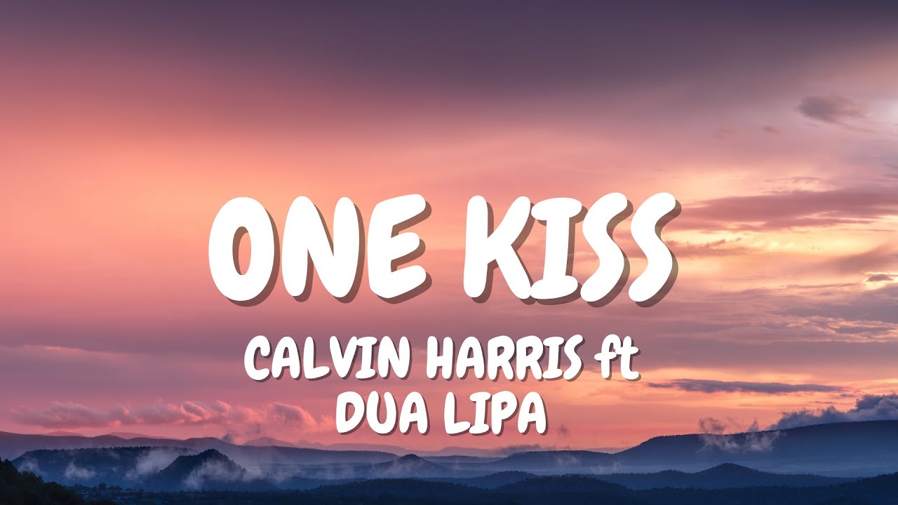 Calvin Harris ft Dua Lipa - One Kiss - YouTube
