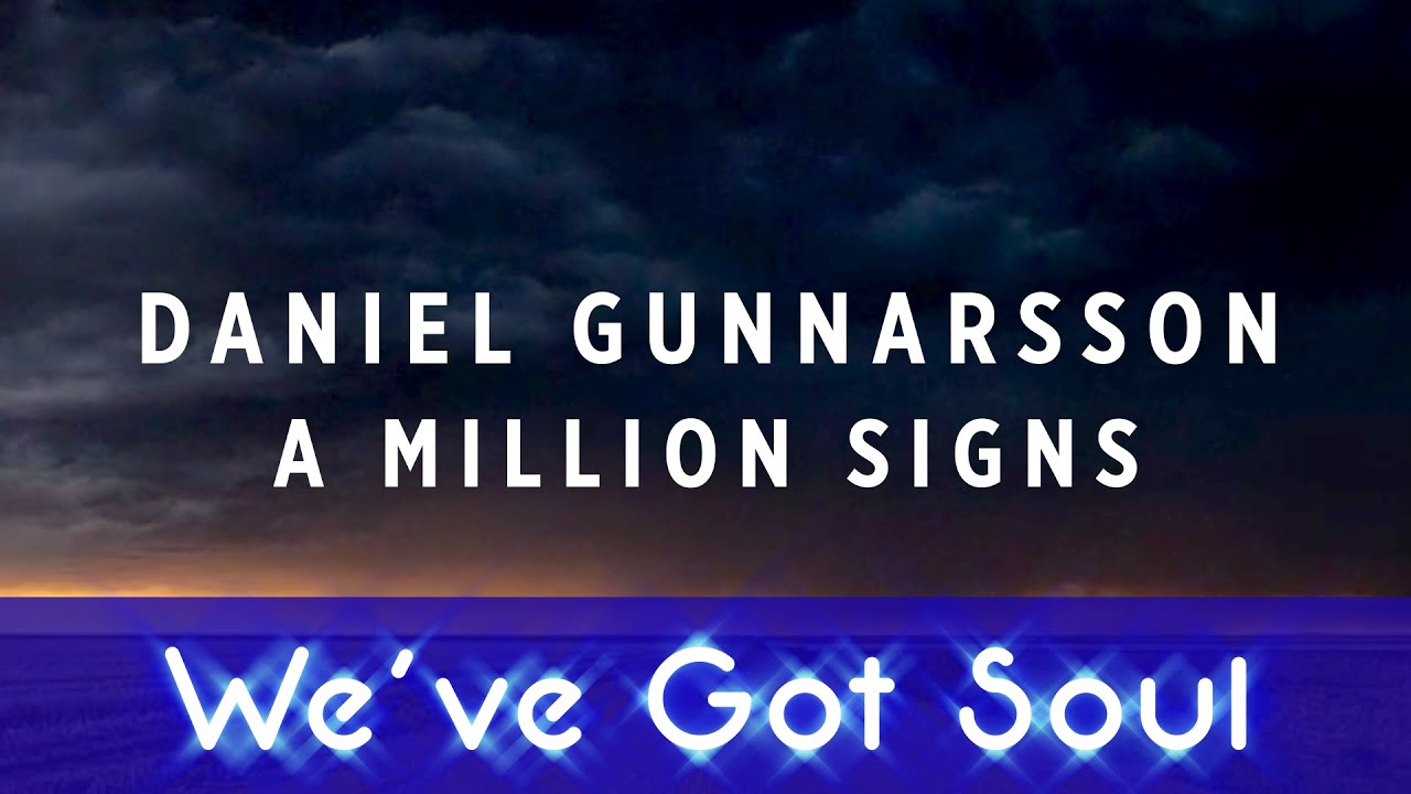 Daniel Gunnarsson - A Million Signs - YouTube