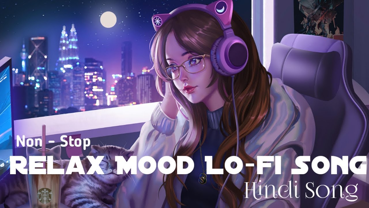 Night Mood Lo-fi song 2023. For you Hind collectin - YouTube