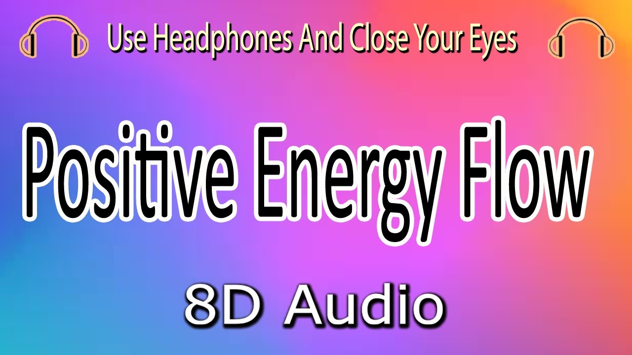 "Positive Energy Flow: 8D Brain Activation Waves" - YouTube