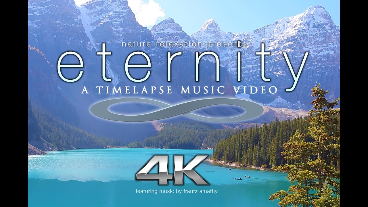 ETERNITY 4K Nature Timelapse Film by Nature Relaxation™| Banff & Jasper ...