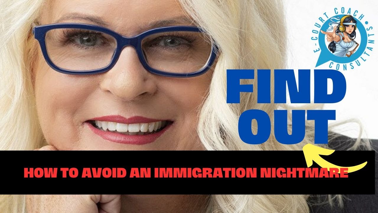 HOW TO AVOID AN IMMIGRATION NIGHTMARE - YouTube