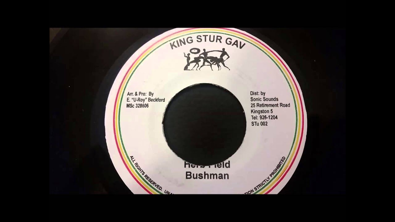 Bushman - Herb Field - King Stur Gav 7" w/ Version - YouTube