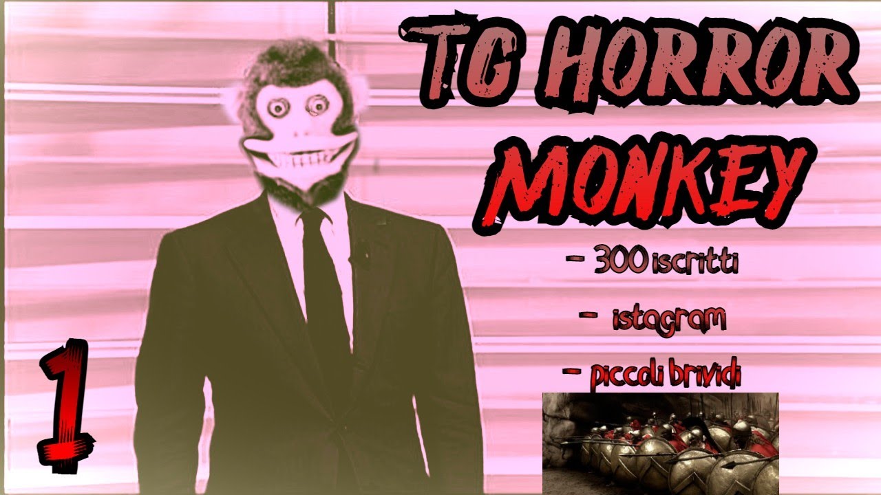 TG HORROR MONKEY #1 - YouTube