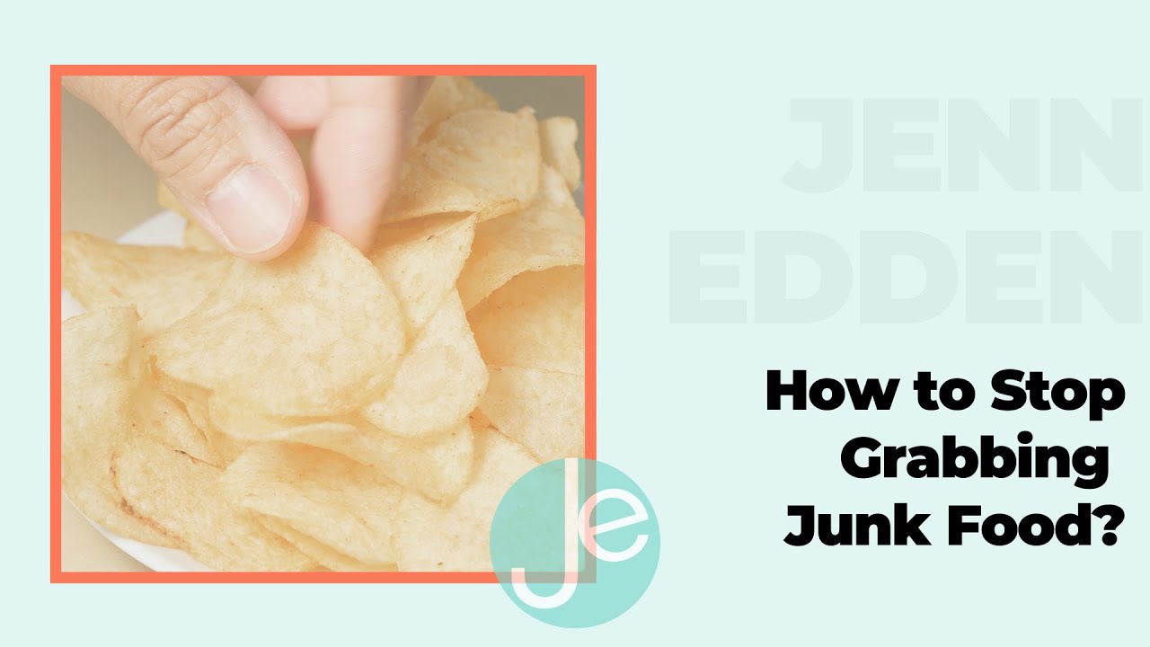 How to Stop Grabbing Junk Food? - YouTube