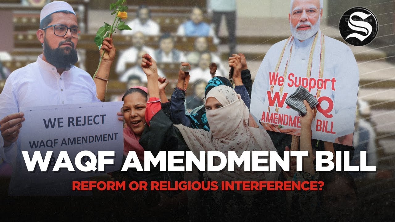 Waqf Amendment Bill: A Step Forward or a Step Too Far? | #TheStatesman ...