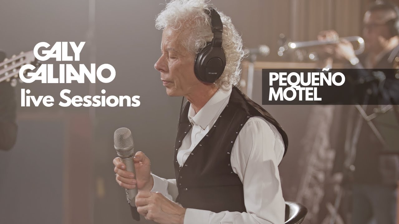 Galy Galiano - Pequeño Motel (Live Sessions) - YouTube