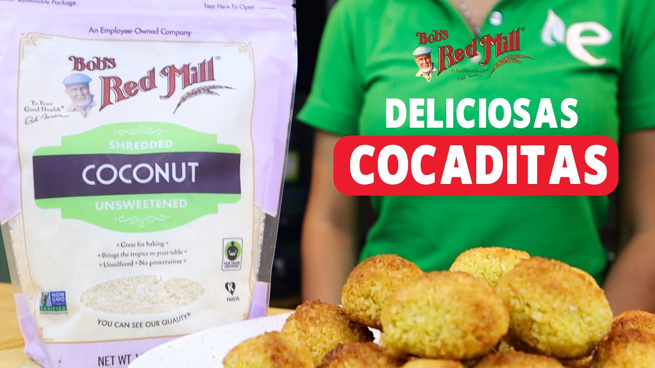 COCADITAS 🥥😋👉 Deliciosas y fácil de preparar con Bob's Red Mill - YouTube