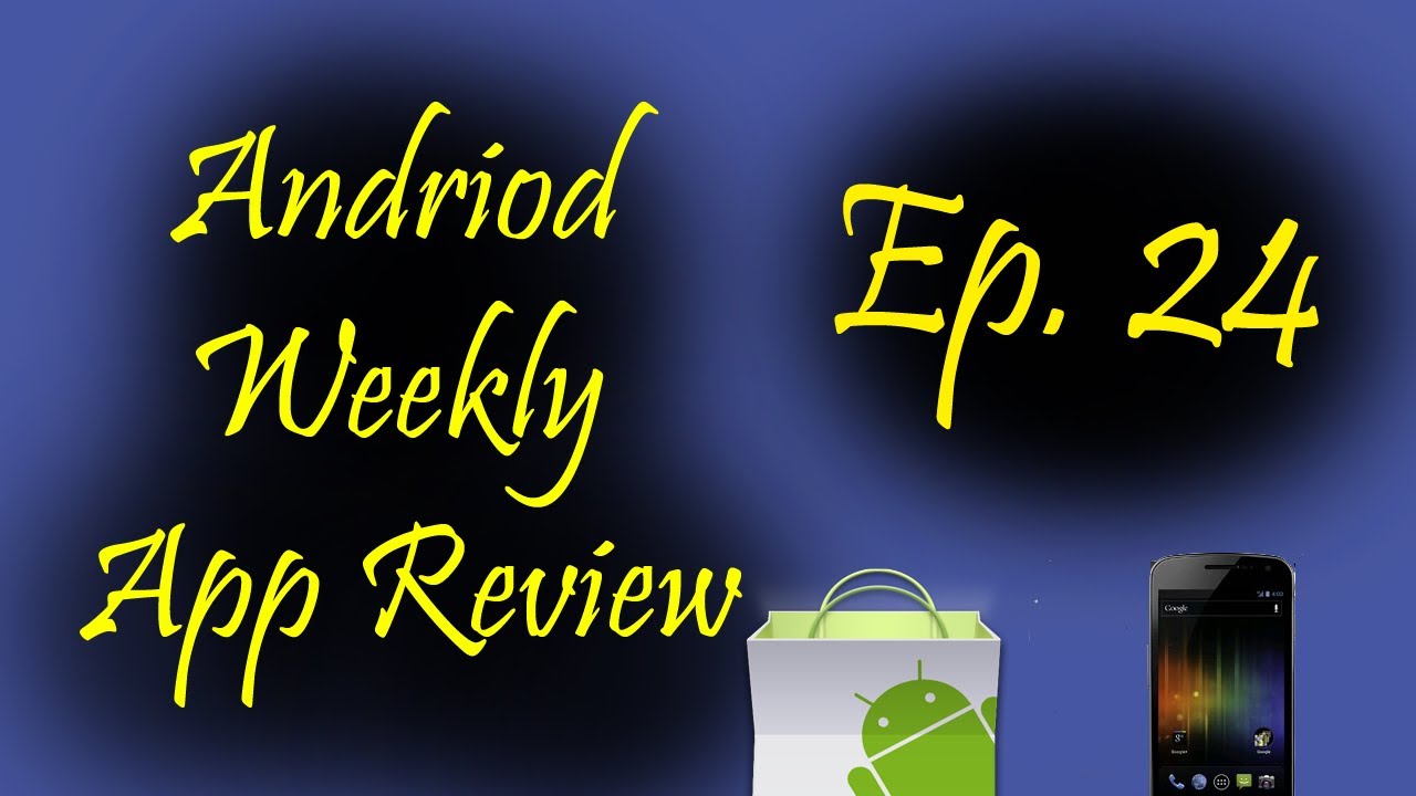 Android weekly app review ep 24 - YouTube