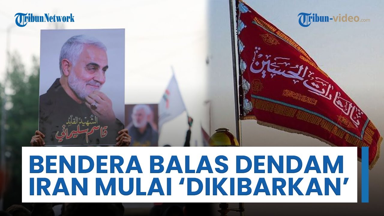 Bendera Merah Arti Balas Dendam Iran Dikibarkan, Tuntut Hukuman Berat ...
